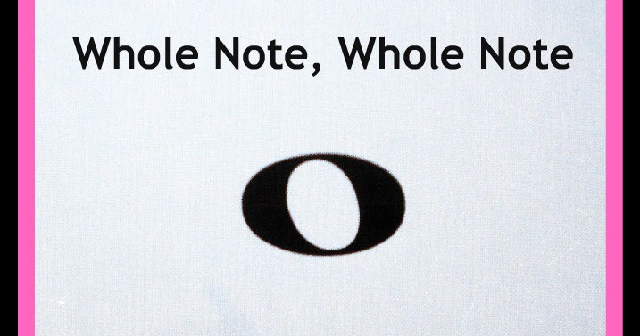 Strings, Keys and Melodies: Learn About the Whole Note with an Easy and ...