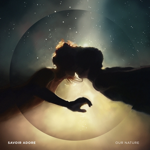 Album Review: Savoir Adore - Our Nature ~ Muzik Dizcovery