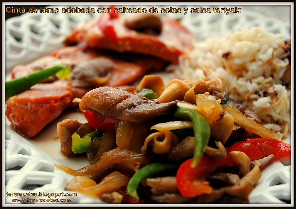 Cinta de lomo adobada con salteado de setas y salsa teriyaki