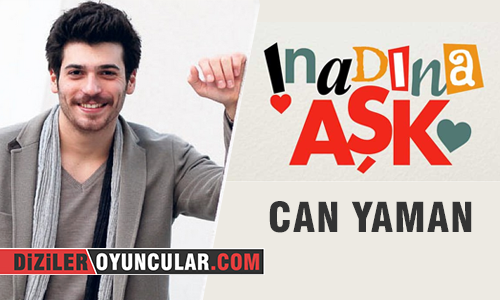 HerTelden: İnadına Aşk Yalın Aras - Can Yaman Kimdir?