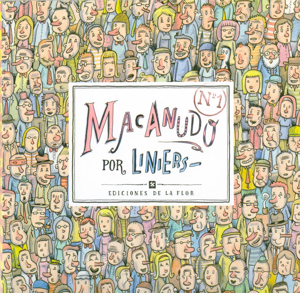 Aquellos inolvidables tebeos...: Macanudo - Liniers - EAGZA