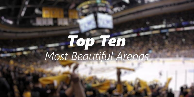 Top 10 Most Beautiful NHL Arenas - The Faceoff