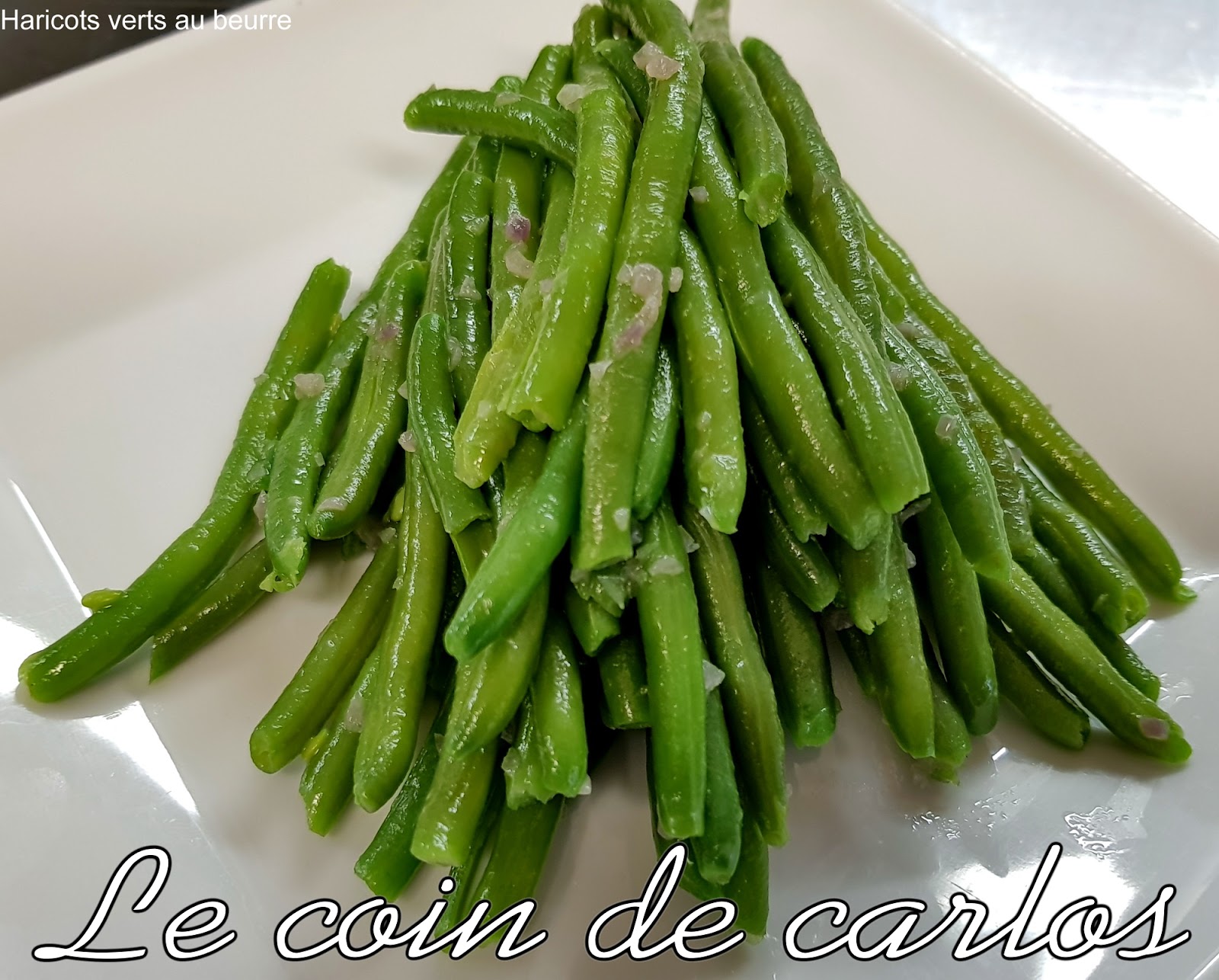 Le coin de Carlos: Haricots verts au beurre