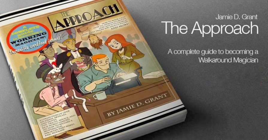 Magic Friday: The Approach- A Complete Guide to Becoming a Working Magician