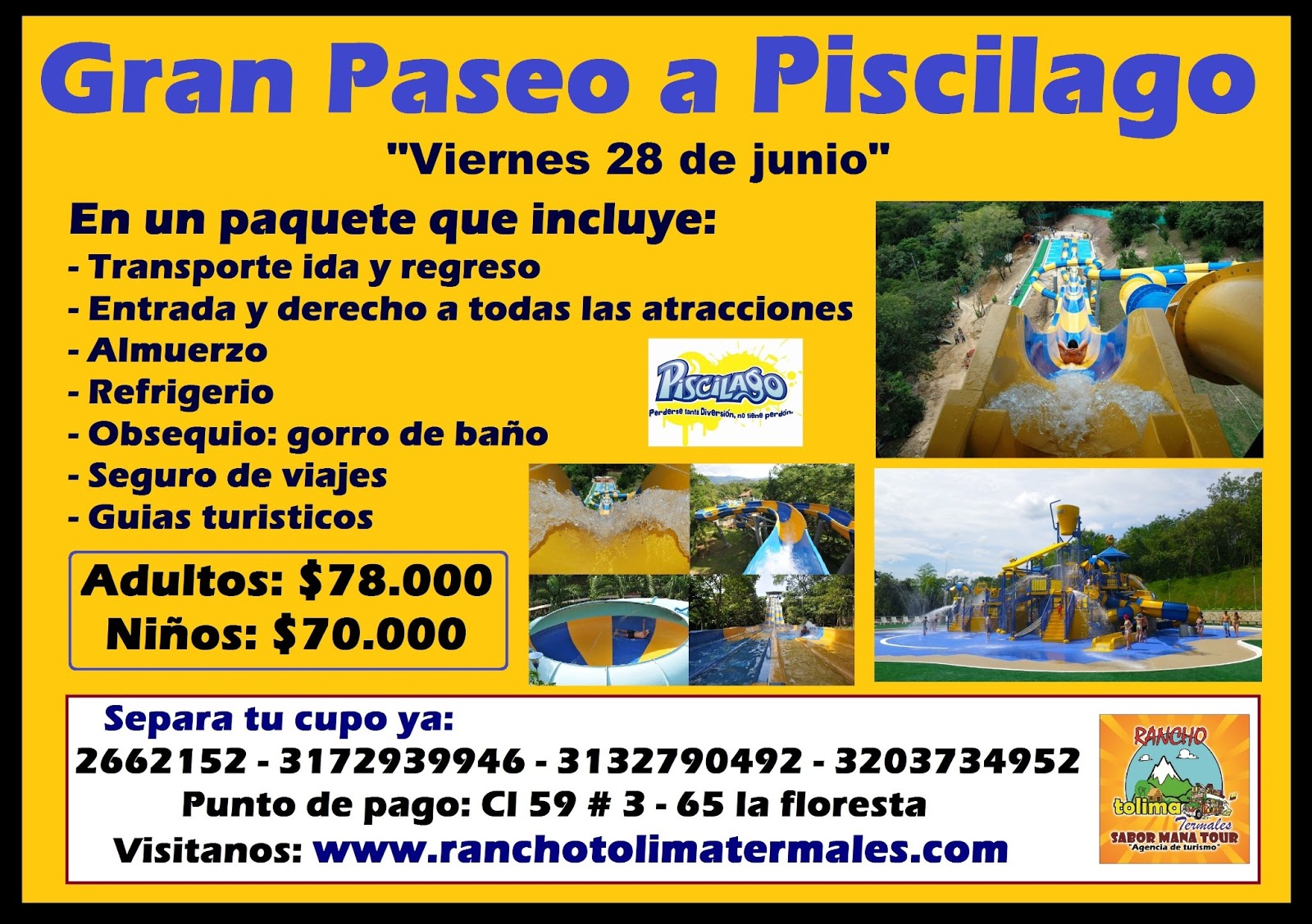 SABOR MANA TOUR: TOUR VACACIONAL A PISCILAGO PARA EL VIERNES 28 DE JUNIO