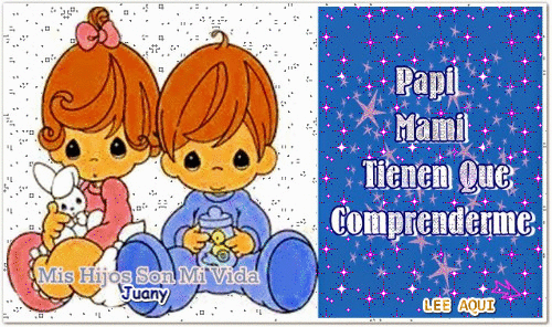 Mi.Nuestro.Mundo: PAPI Y MAMI TIENEN QUE COMPRENDERME