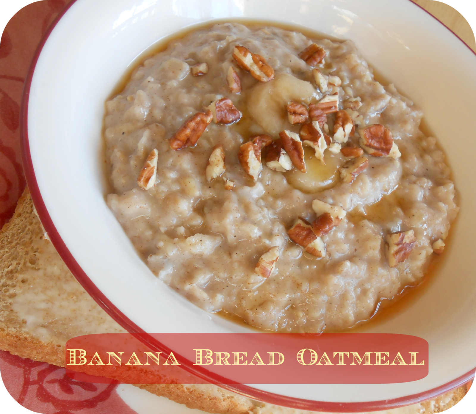 The Better Baker: Banana Bread Oatmeal