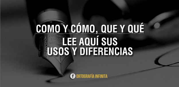 Luisa Rodriguez: ¿CUÁL ES LA DIFERENCIA ENTRE COMO, CÓMO, QUE Y QUÉ?