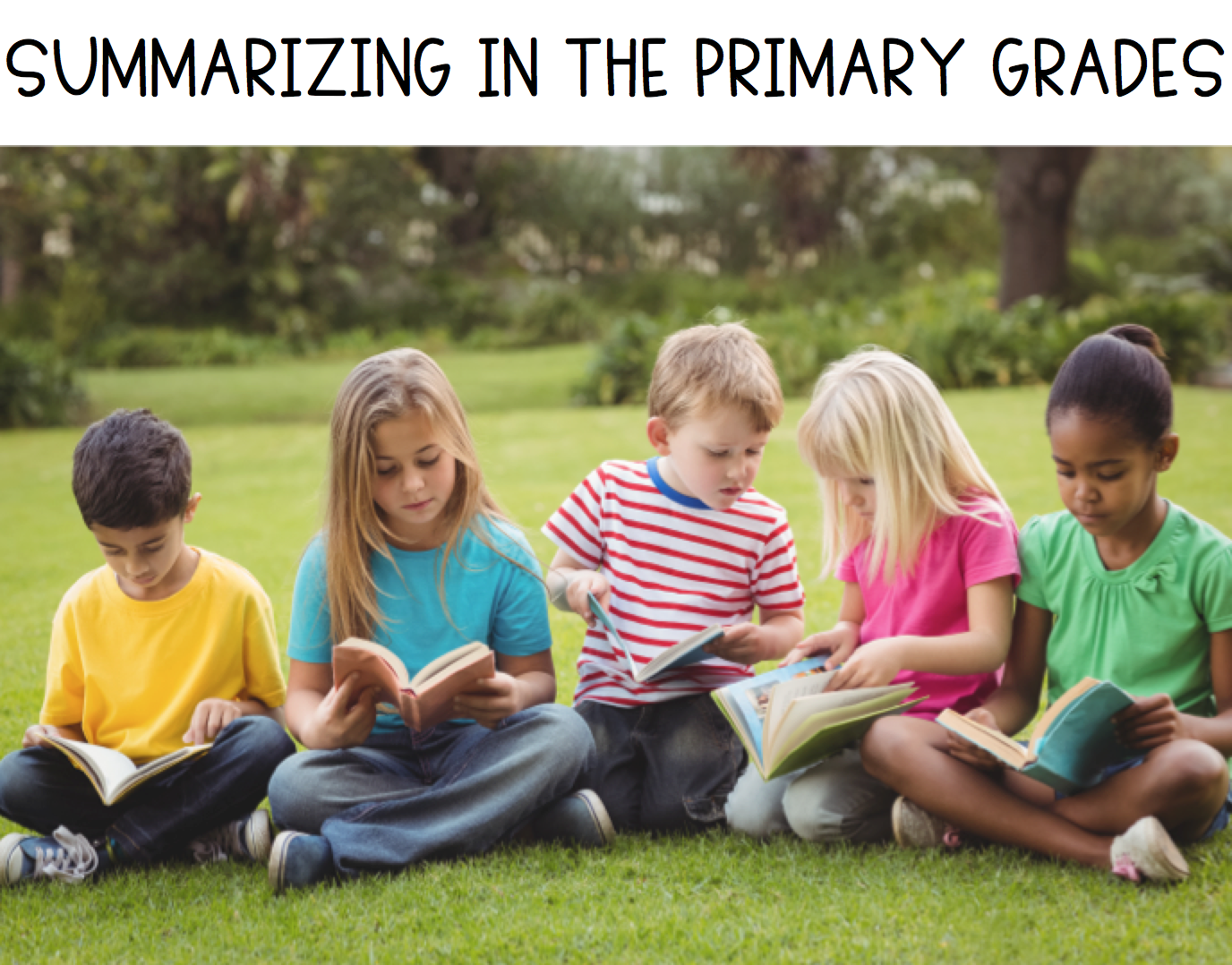 Summarizing in the Primary Grades | First Grade Buddies