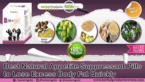 Best Natural Appetite Suppressant Pills to Lose Excess Body Fat Quickly