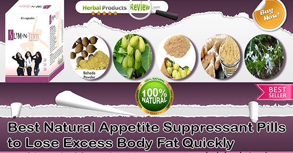 Best Natural Appetite Suppressant Pills to Lose Excess Body Fat Quickly