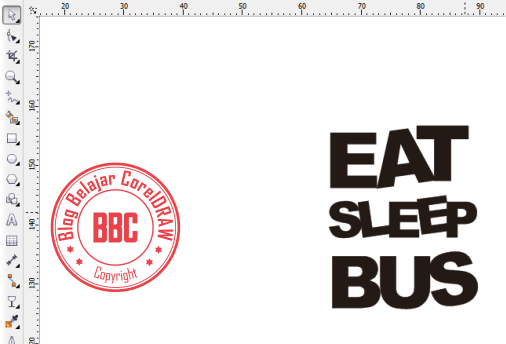Membuat Tulisan Eat Sleep Bus di CorelDRAW | - Biologizone