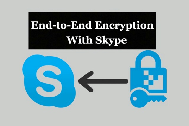 Microsoft Tests End-to-End Encryption in Skype Conversations - Techinews18