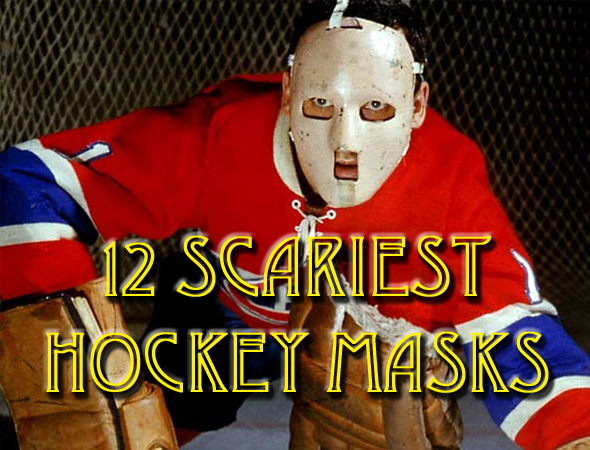 You Must Know About This!: 12 Scariest Hockey Masks