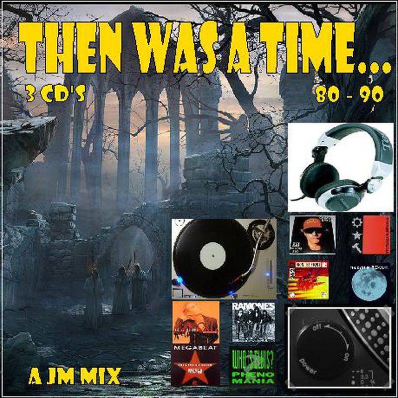 MIXES Y MEGAMIXES: THEN WAS A TIME