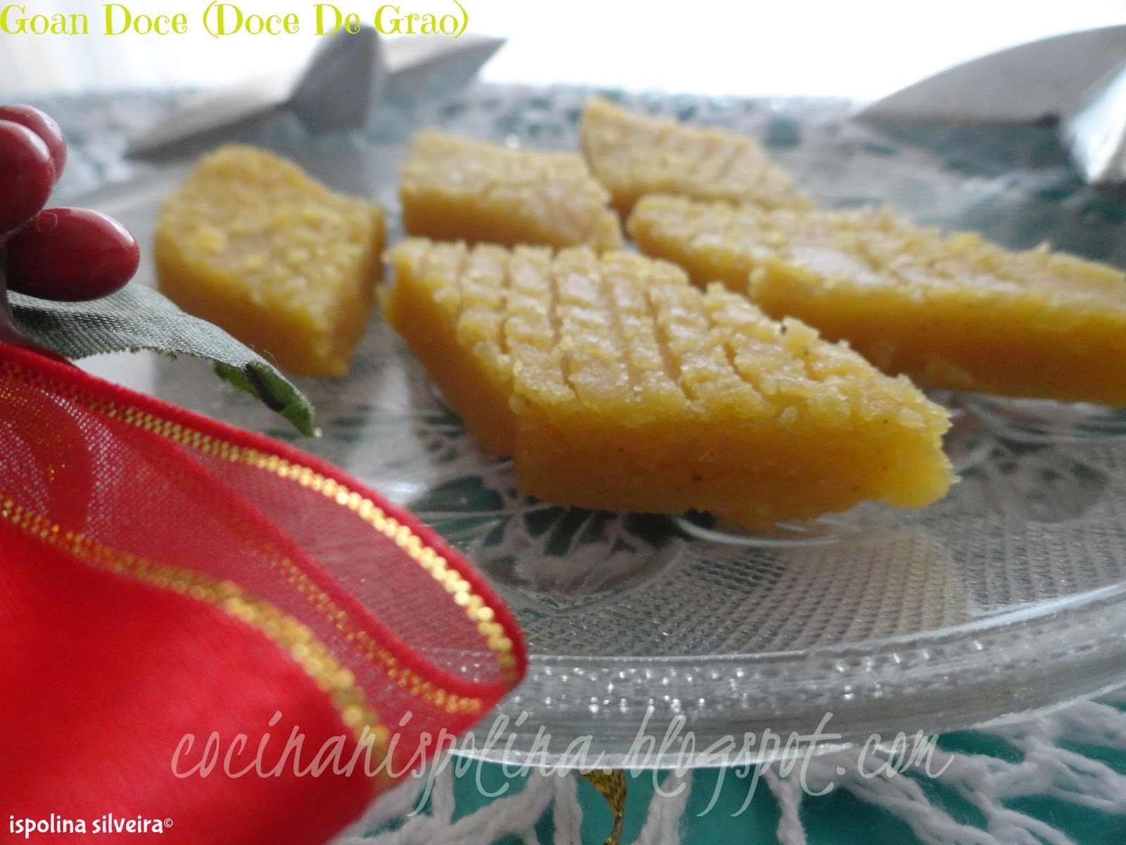 Cocinanispolina: Goan Doce /Doce De Grao