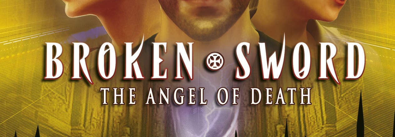 EL BLOJ: BROKEN SWORD 4: THE ANGEL OF DEATH