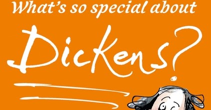 KISS THE BOOK: What's So Special About Dickens? by Michael Rosen ...