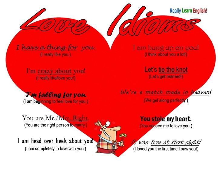 Click on: 10 WAYS TO SAY "I LOVE YOU" & LOVE IDIOMS ON VALENTINE'S DAY