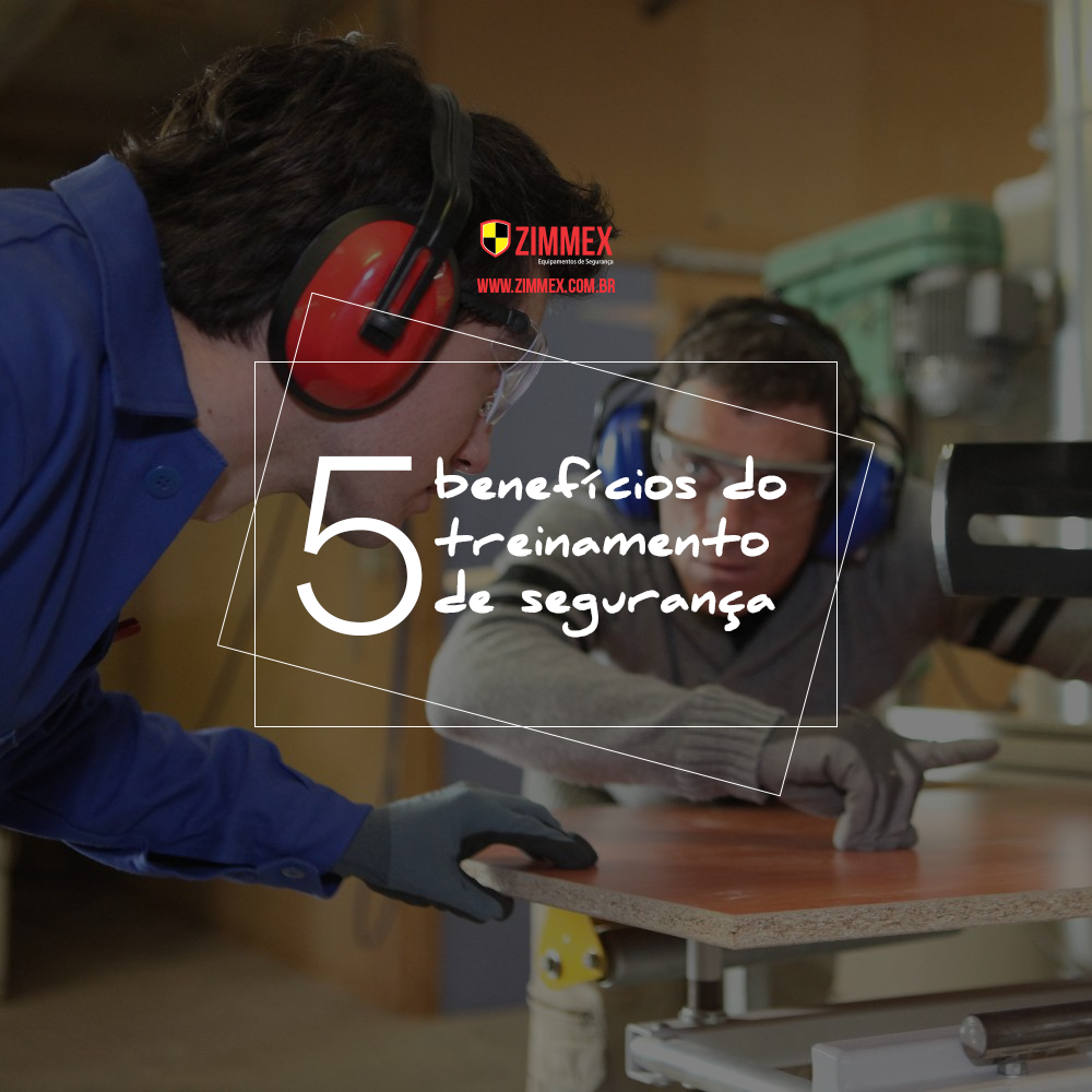 5 benefícios do treinamento de segurança
