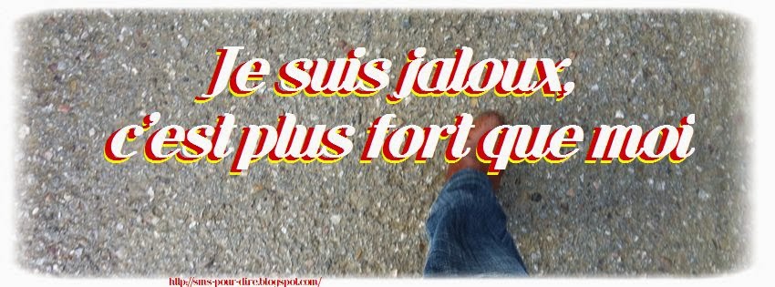 Sms pour dire je suis jalouse
