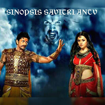 Sinopsis Savitri Episode 30 - Blog Sinopsis