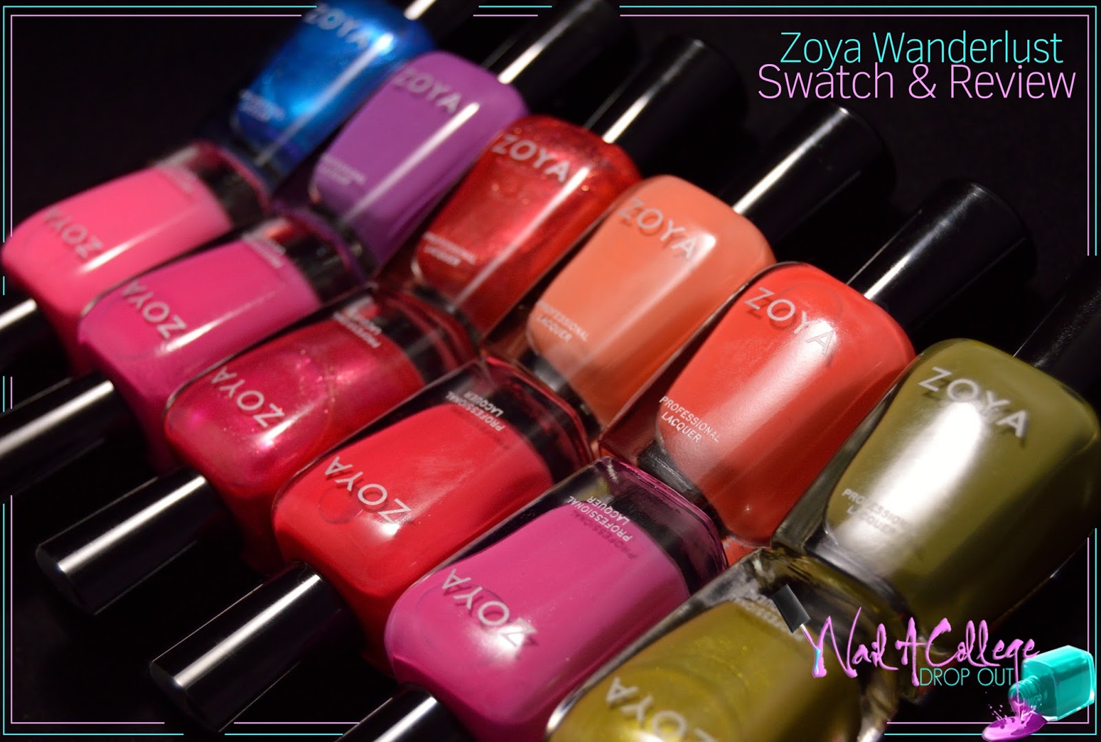 Nail A College Drop Out: Zoya Wanderlust Swatch & Review