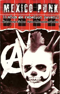 Fanzine Renegados: MEXICO PUNK 33 años de rebelión juvenil