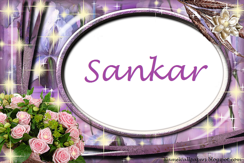 Sankar Name Wallpapers Sankar ~ Name Wallpaper Urdu Name Meaning Name ...