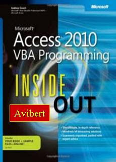 Avibert: Microsoft Access 2010 VBA Programming Inside Out Andrew Couch