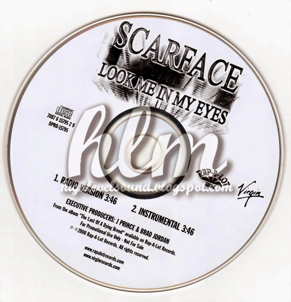 highest level of music: Scarface - Look Me In My Eyes-(Promo_CDS)-2000-hlm