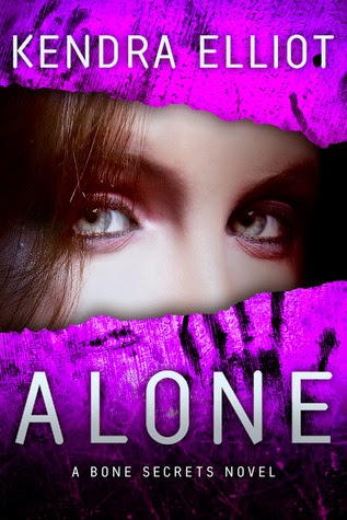 The Book Worm: ALONE by Kendra Elliot (Bone Secrets series no 4)