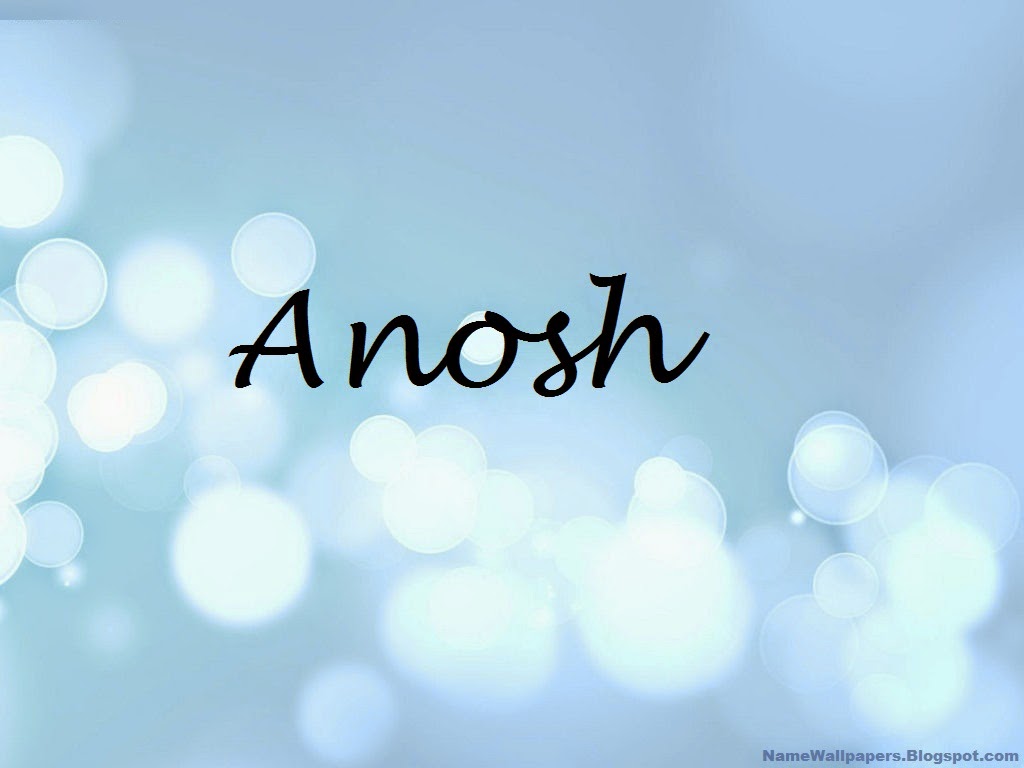 Anosh Name Wallpapers Anosh ~ Name Wallpaper Urdu Name Meaning Name ...