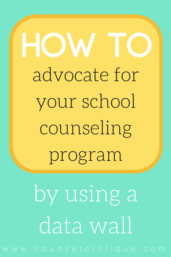 How to Advocate for Your School Counseling Department Using a Data Wall ...