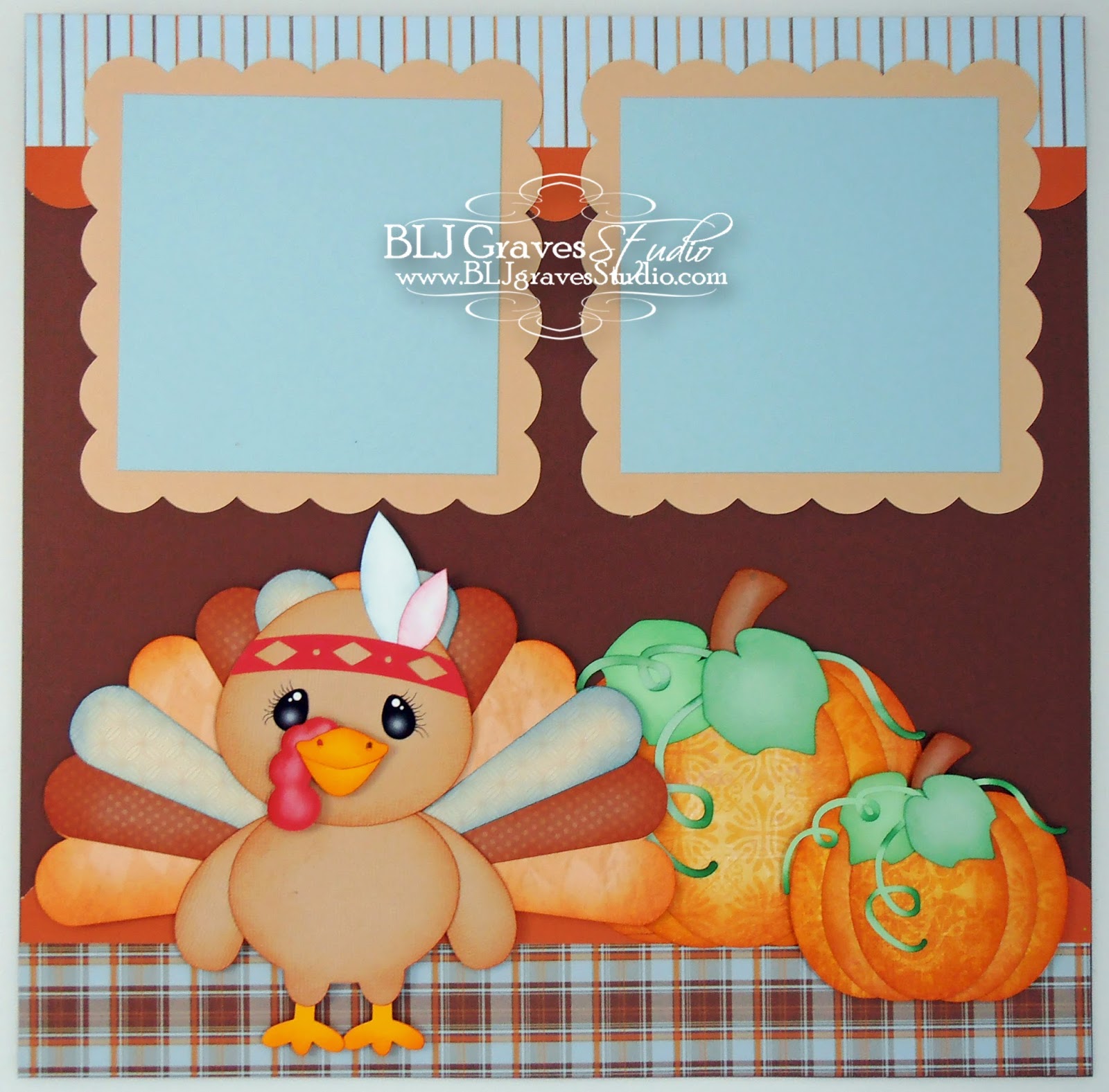 BLJ Graves Studio: Turkey Time Thanksgiving Fall Scrapbook Layout