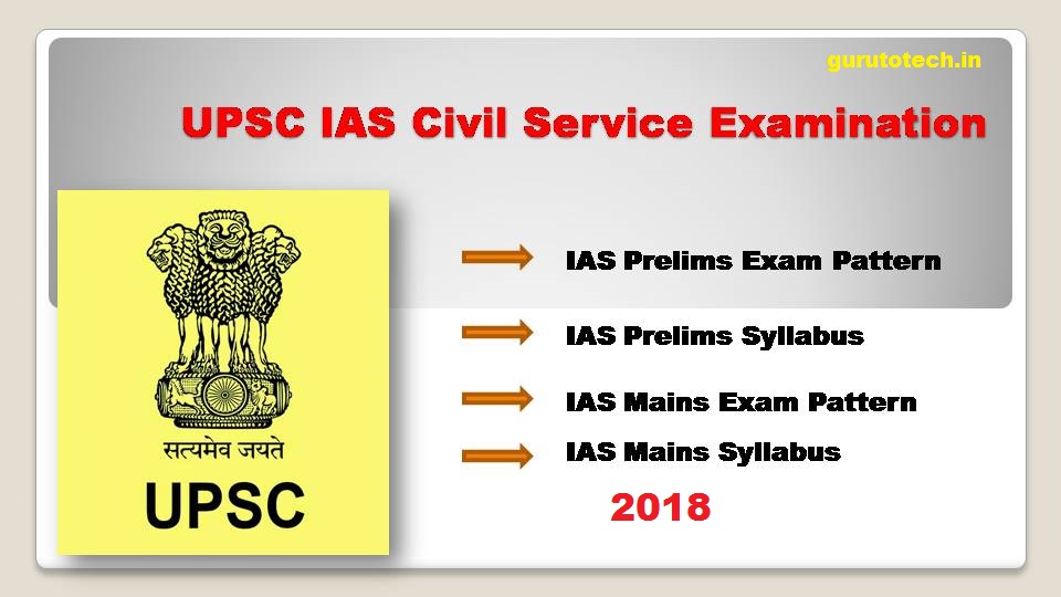 UPSC CIVIL SERVICE EXAMINATION SYLLABUSGURUTOTECHGURUTOTECH