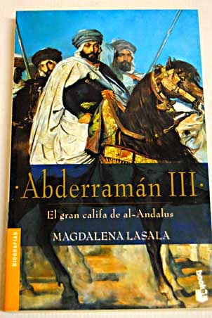 Un poco de historia: ABDERRAMAN III SE PROCLAMA CALIFA...CULMINACION DE ...
