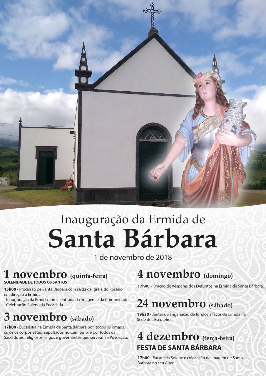 INAUGURAÇÃO DA ERMIDA DE SANTA BÁRBARA LOMBA DO CARRO ~ Um Olhar Povoacense