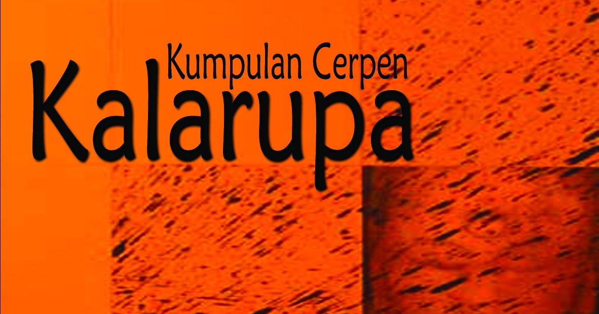 DOWNLOAD BUKU KALARUPA KUMPULAN CERITA PENDEK - EDUKASI