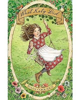 Book Review of What Katy Did, by Susan Coolidge (The Katy Chronicles ...