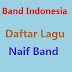 Daftar Lagu Naif Band Terbaru Terlengkap