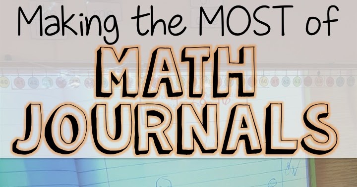 Making the Most of Math Journals | Learning with Mrs. Langley