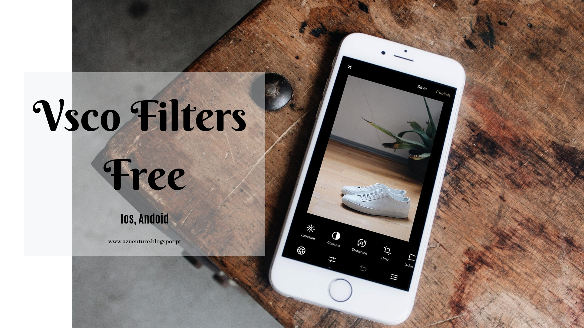 Filtros Vsco GRÁTIS (IOS, Android) - AZUENTURE