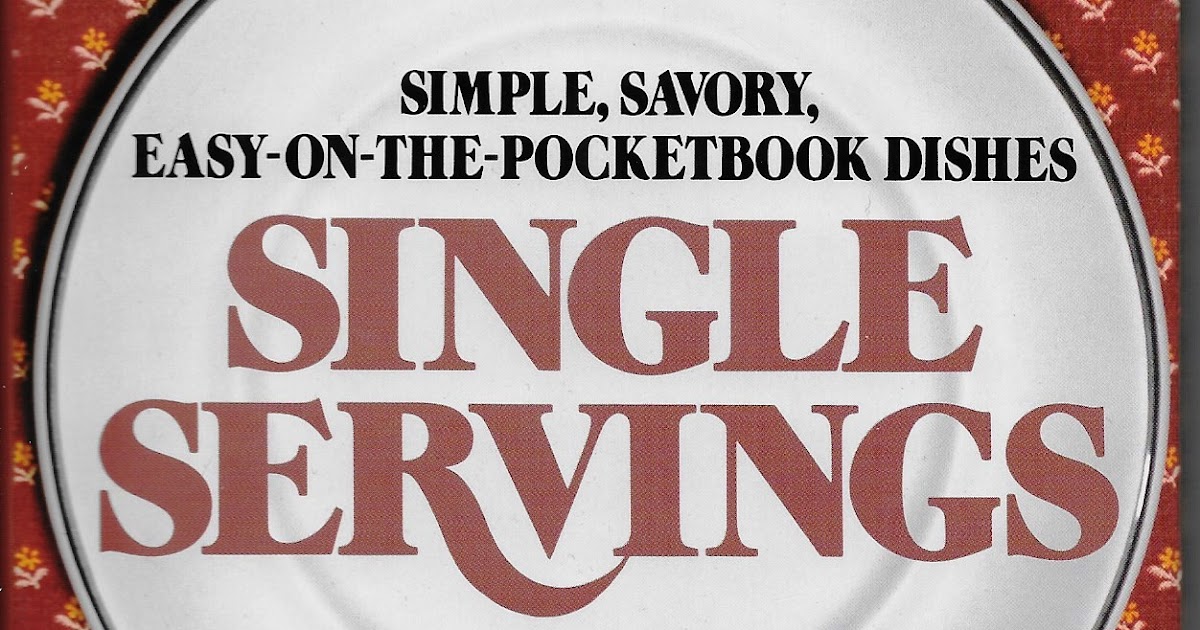 The Iowa Housewife: Cookbook Reviews...Single Servings