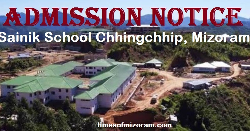 Admission Notice Mizoram Sainik School Chhingchhip 2018 | TIMES OF MIZORAM