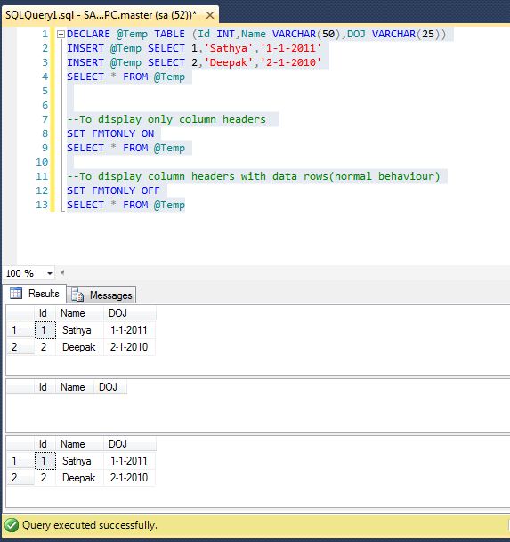 All About Sqlserver Tsql Set Fmtonly On Off To Display Only Column Headers Empty Resultset