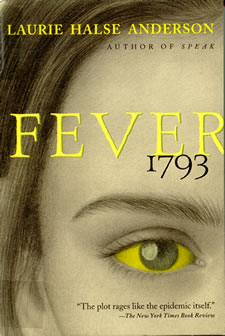 A Little Writing:: Module 10: Fever 1793 by Laurie Halse Anderson (SLIS ...