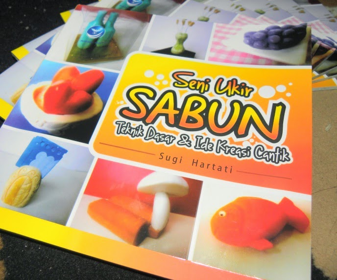 Bunda Sugi: Seni Ukir Sabun, Teknik Dasar dan Ide Kreasi Cantik