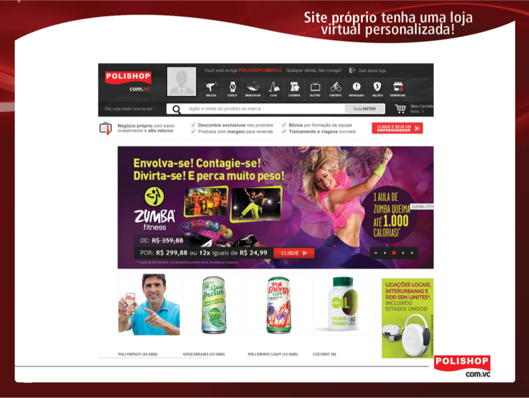 TRABALHO NO CONFORTO DA SUA CASA: POLISHOP - Linha de Produtos