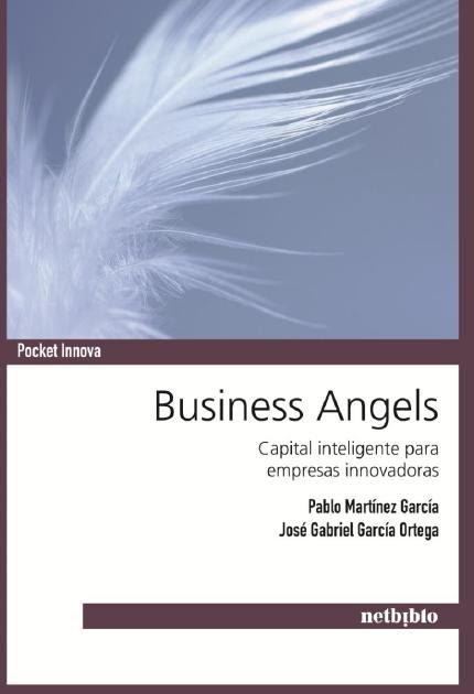 Nuevo Viernes - Nuevo Libro: BUSINESS ANGELS capital inteligente para ...